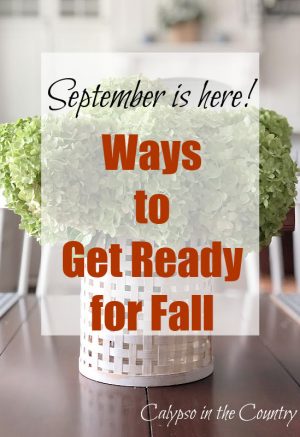 September is Here (Ways to Welcome the Month) - Calypso in the Country